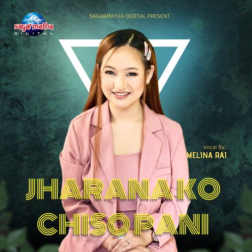 Jharana Ko Chiso Pani Remake (Female Vocals) Songs Download - Free Online Songs @ JioSaavn