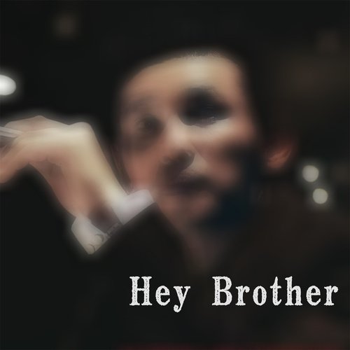 Hey Brother Singer