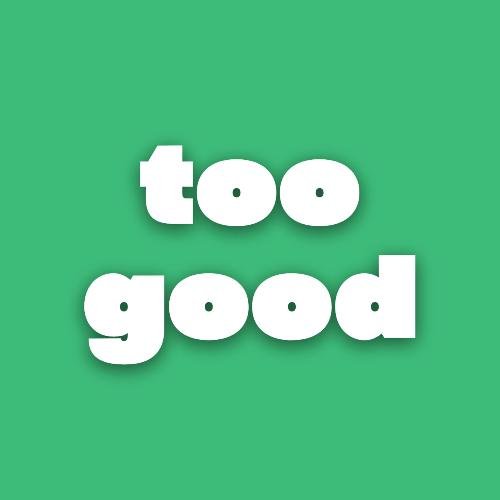 Too Good Songs Download - Free Online Songs @ JioSaavn
