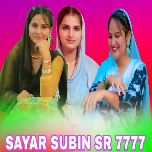 SAYAR SUBIN SR 7777 Songs Download - Free Online Songs @ JioSaavn