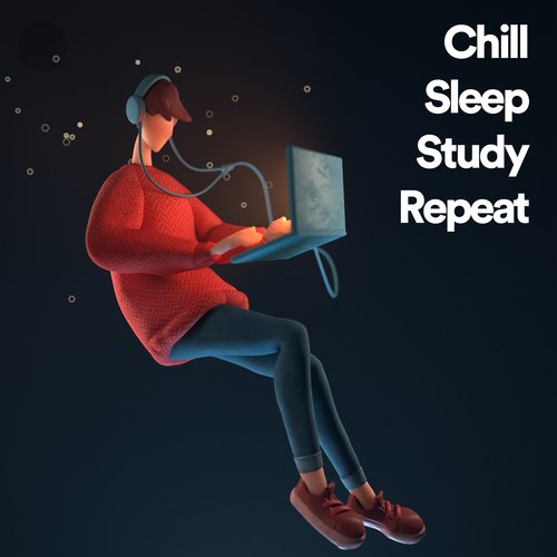 Chill Sleep Study Repeat Songs Download - Free Online Songs @ JioSaavn