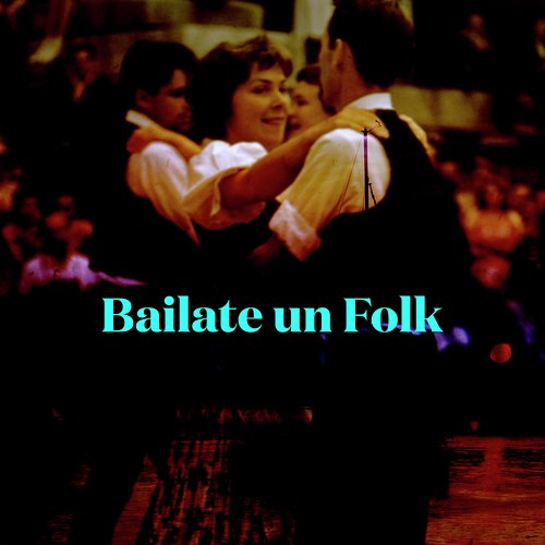 Juana Azurduy - Song Download from Bailate un Folk @ JioSaavn