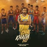 Chal Khada Ho - Song Download from Chal Khada Ho @ JioSaavn