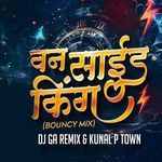 One Side King (Dj Ga Remix & Dj Kunal P Town) - Song Download from One ...
