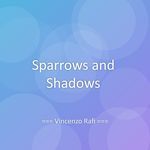 Sparrows And Shadows - Song Download from Sparrows and Shadows @ JioSaavn