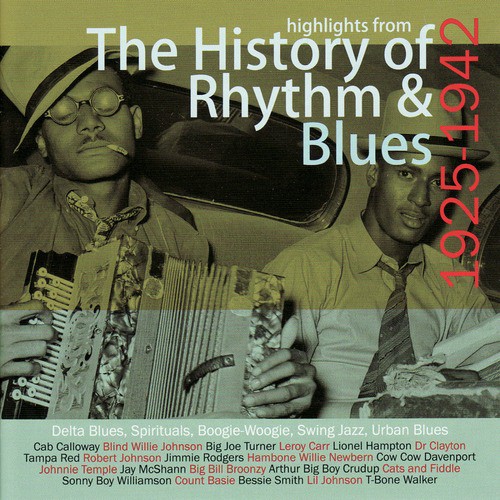 The History Of Rhythm & Blues 1925-1942 Songs Download - Free Online ...