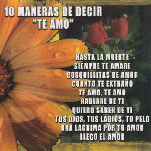 Cuanto Te Extraño - Song Download from 10 Maneras de Decir Te Amo ...