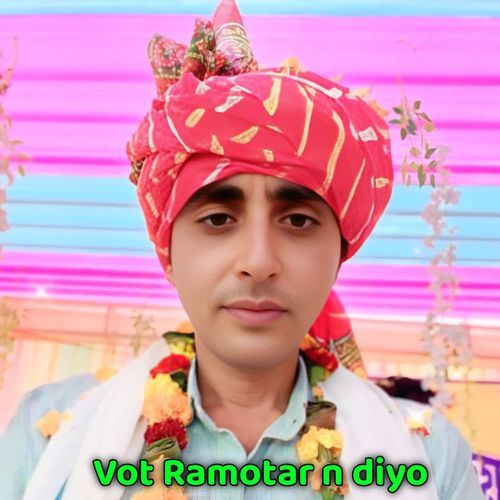 Vot Ramotar N Diyo - Song Download from Vot Ramotar n diyo @ JioSaavn