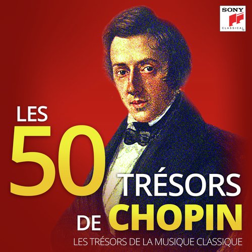 Les 50 Trésors De Chopin - Les Trésors De La Musique Classique Songs ...
