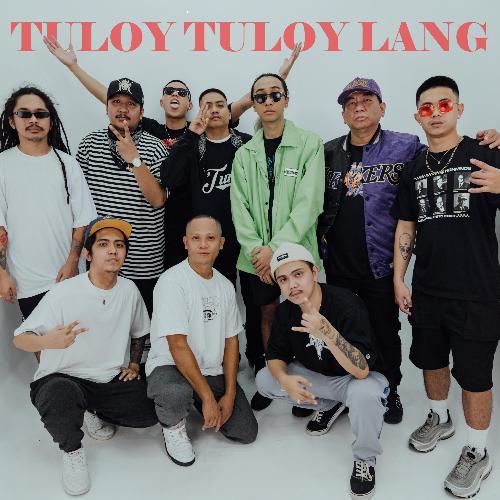Tuloy Tuloy Lang (feat. Nik Makino, Kiyo, Kierz Ferrer, ThirdFlo, Omar ...