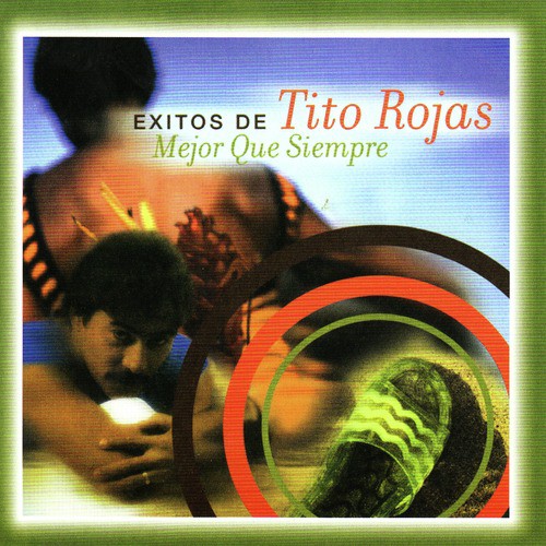 Mejor Que Siempre - Exitos De Tito Rojas Songs Download - Free Online ...