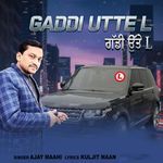 Gaddi Utte L - Song Download from Gaddi Utte L @ JioSaavn