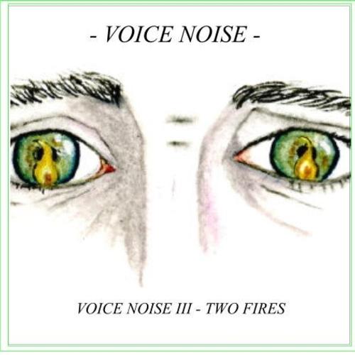 Flute 'n' Drum - Song Download from Voice Noise III: Two Fires @ JioSaavn