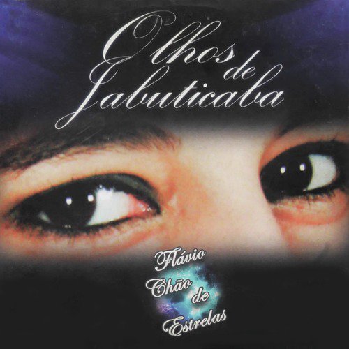 Olhos De Jabuticaba Songs Download - Free Online Songs @ JioSaavn
