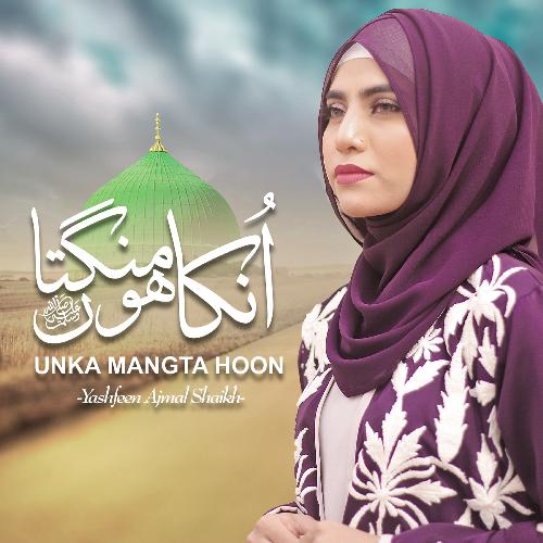 Unka Mangta Hoon Songs Download - Free Online Songs @ JioSaavn