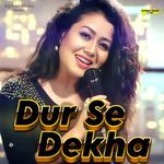 Tera Pata Maloom Nahin - Song Download from Dur Se Dekha @ JioSaavn