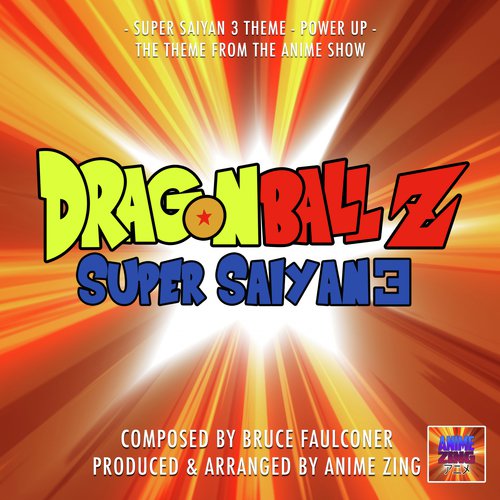 Super Saiyan 3 Theme - Power Up (from "Dragon Ball Z Super Saiyan 3 ...