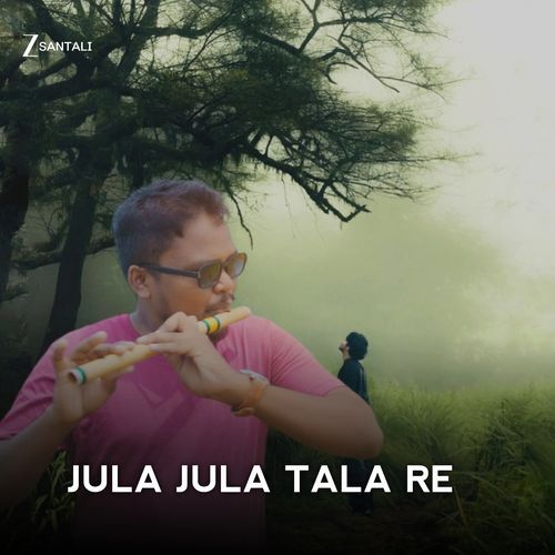 Jula Jula Tala Re - Song Download from Jula Jula Tala Re @ JioSaavn