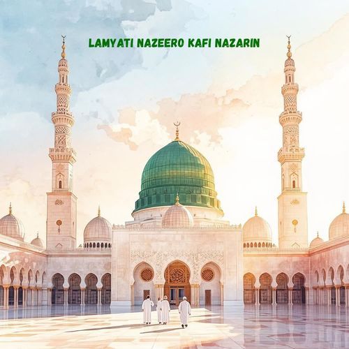 Lamyati Nazeero Kafi Nazarin - Song Download from Lamyati Nazeero Kafi ...