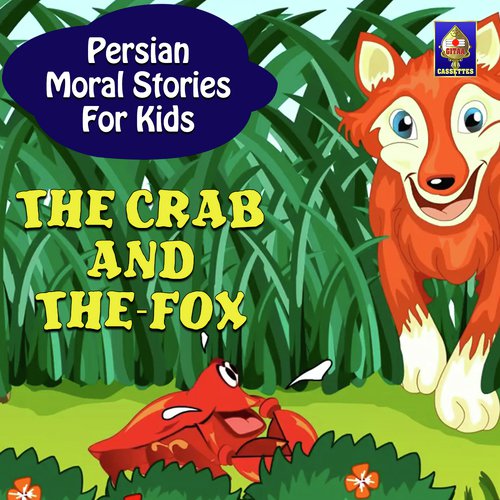 Persian Moral Stories For Kids - The Crab And The Fox Songs Download ...