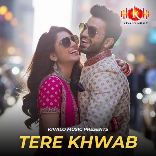 Tere Khwab - Song Download from Tere Khwab @ JioSaavn