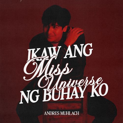 Ikaw Ang Miss Universe Ng Buhay Ko - Song Download from Ikaw Ang Miss ...