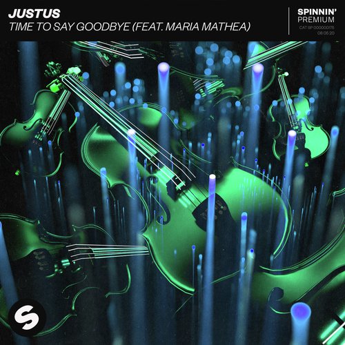 Time To Say Goodbye (feat. Maria Mathea) Lyrics - Justus - Only on JioSaavn
