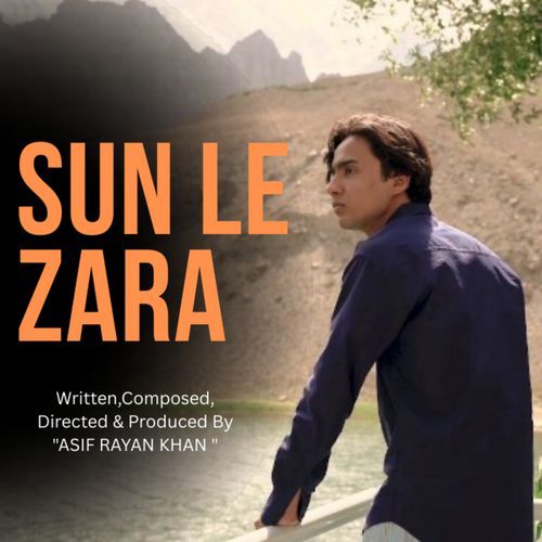 Sun Le Zara - Song Download from Sun Le Zara @ JioSaavn