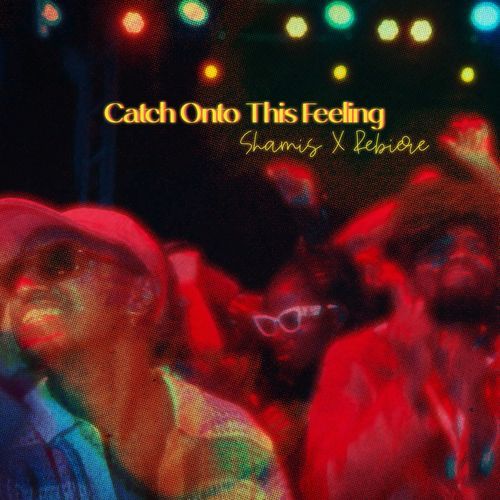 Catch Onto This Feeling - Song Download from Catch Onto This Feeling ...