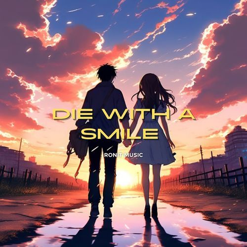Die With A Smile Songs Download - Free Online Songs @ JioSaavn
