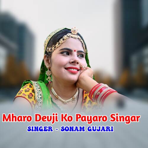 Mharo Devji Ko Payaro Singar Songs Download - Free Online Songs @ JioSaavn