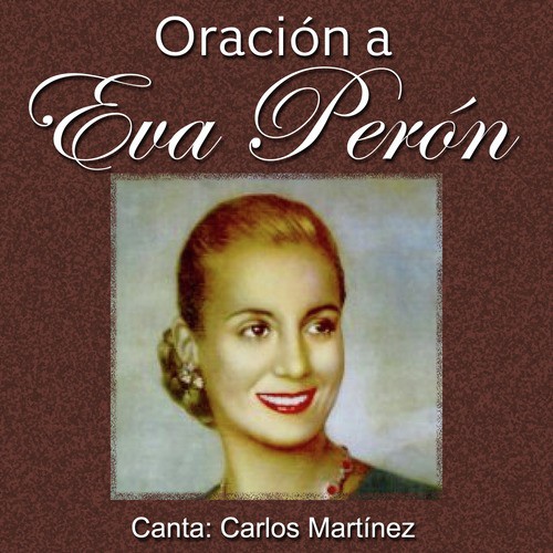 Oración A Eva Perón Lyrics - Oración a Eva Perón - Only on JioSaavn