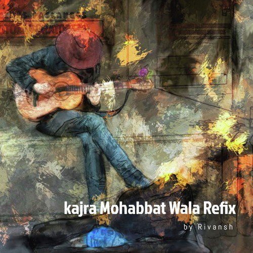 Kajra Mohabbat Wala Refix - Song Download from Kajra Mohabbat Wala ... Kajra Mohabbat Wala Refix - Song Download from Kajra Mohabbat Wala ...