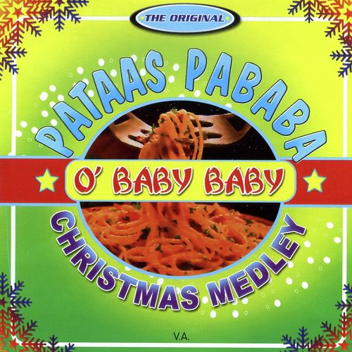 The Original Pataas Pababa - O' Baby Baby Christmas Medley Songs ...