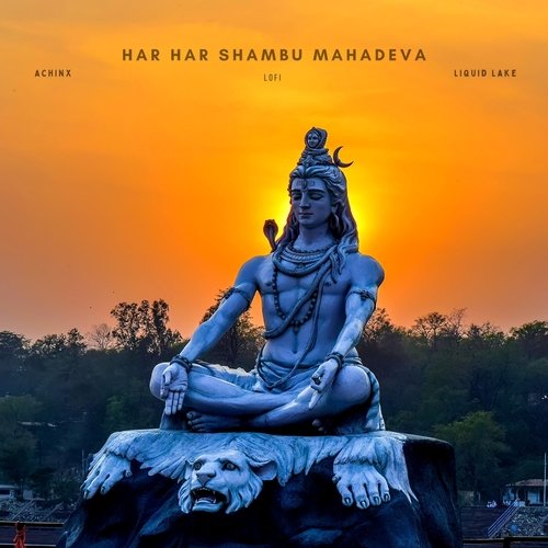 Har Har Shambu Mahadeva (Lofi) Songs Download - Free Online Songs ...