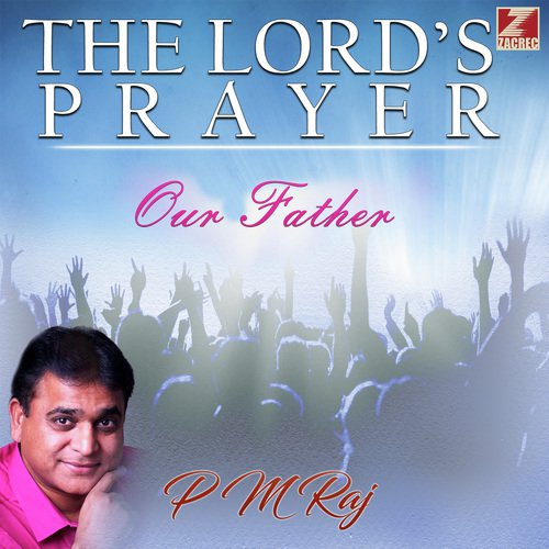 The Lord's Prayer: Our Father Songs Download - Free Online Songs @ JioSaavn