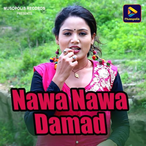 Nawa Nawa Damad Songs Download - Free Online Songs @ JioSaavn