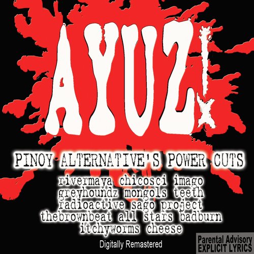Ayuz! (Pinoy Alternative's Power Cuts) Songs Download - Free Online ...