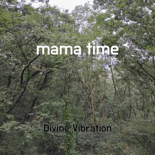 Mama Time - Song Download from mama time @ JioSaavn