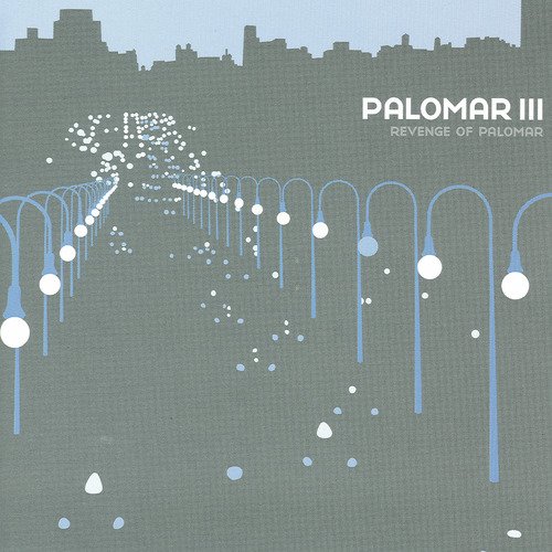 Palomar III: Revenge Of Palomar Songs Download - Free Online Songs ...