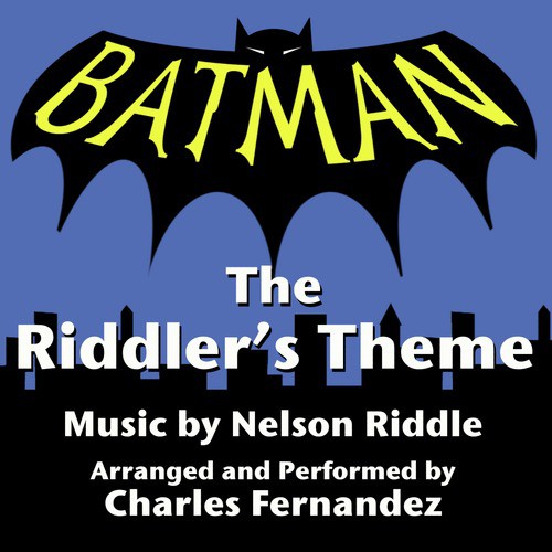 Batman: The Riddler's Theme From The 1966 TV Series (Nelson Riddle ...