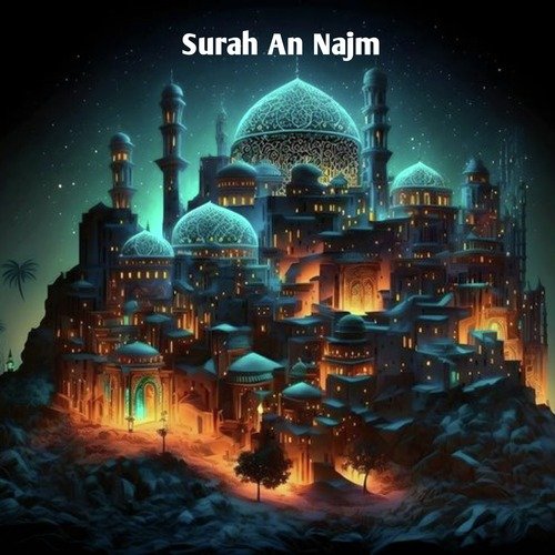 Surah An Najm Songs Download - Free Online Songs @ JioSaavn