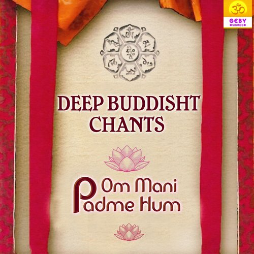 Deep Buddisht Chants - Om Mani Padme Hum Songs Download - Free Online ...