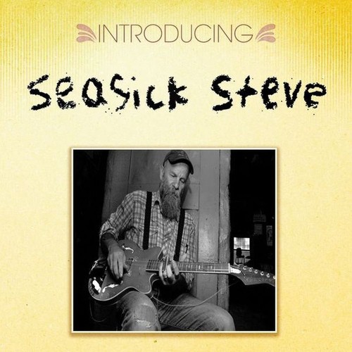 Introducing Seasick Steve Songs Download - Free Online Songs @ JioSaavn