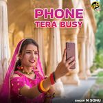 Phone Tera Busy - Song Download from Phone Tera Busy @ JioSaavn