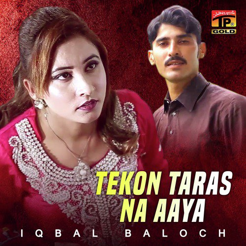 Tekon Taras Na Aaya - Single Songs Download - Free Online Songs @ JioSaavn
