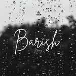 Barish - Song Download from Barish @ JioSaavn