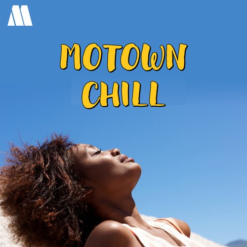 Love Still Good - Song Download from Motown Chill @ JioSaavn