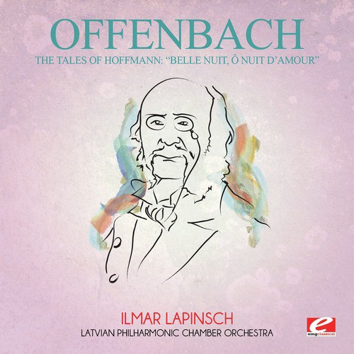 Offenbach: The Tales Of Hoffmann: "Belle Nuit, Ô Nuit D'amour ...