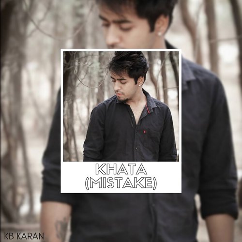 Khata Mistake Songs Download - Free Online Songs @ JioSaavn